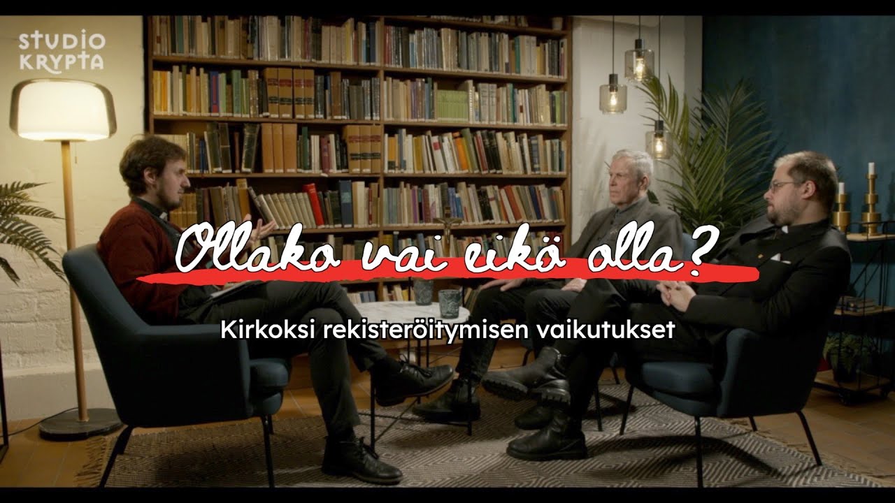Studio Krypta: Ollako vai eikö olla – kirkoksi rekisteröitymisen vaikutukset - Lähetyshiippakunta